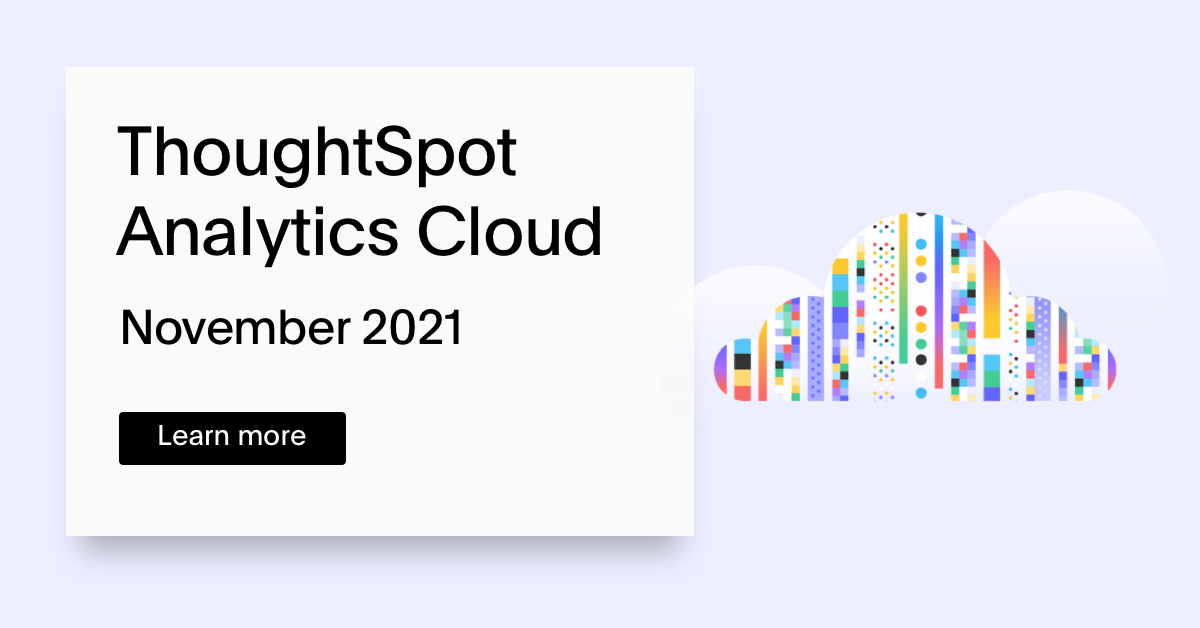 Release Highlights November 2021 | ThoughtSpot