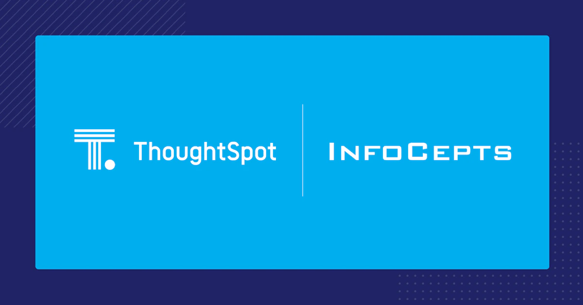 ThoughtSpot and InfoCepts Announce Partnership To Bring Search & AI ...