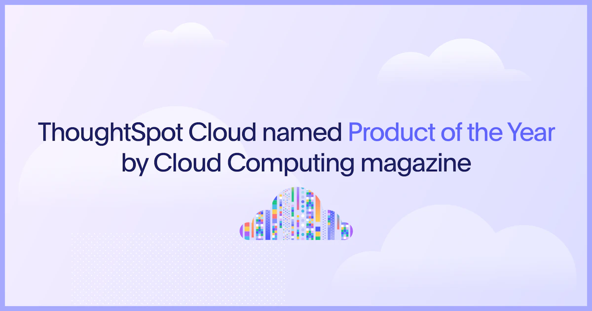 Thoughtspot Cloud Wins Product Of The Year Award From Cloud Computing