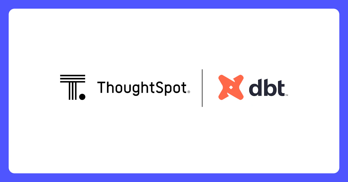 ThoughtSpot and dbt Labs announce partnership to help analytics ...