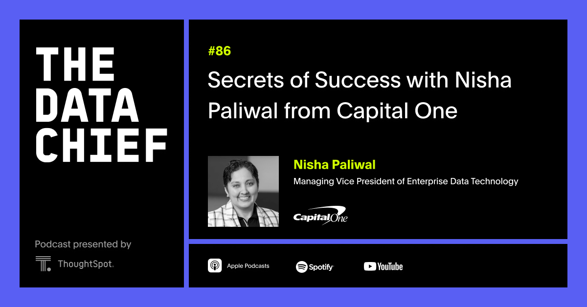 Secrets of Success with Nisha Paliwal from Capital One