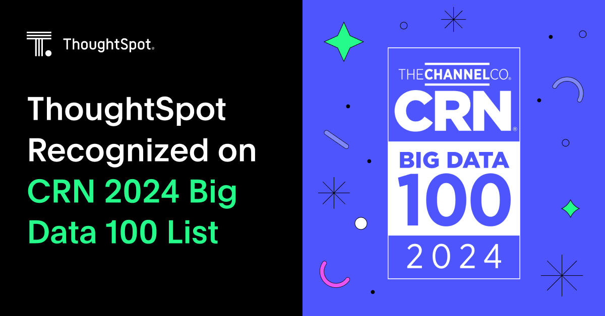 ThoughtSpot Recognized by CRN on Its 2024 Big Data 100 List