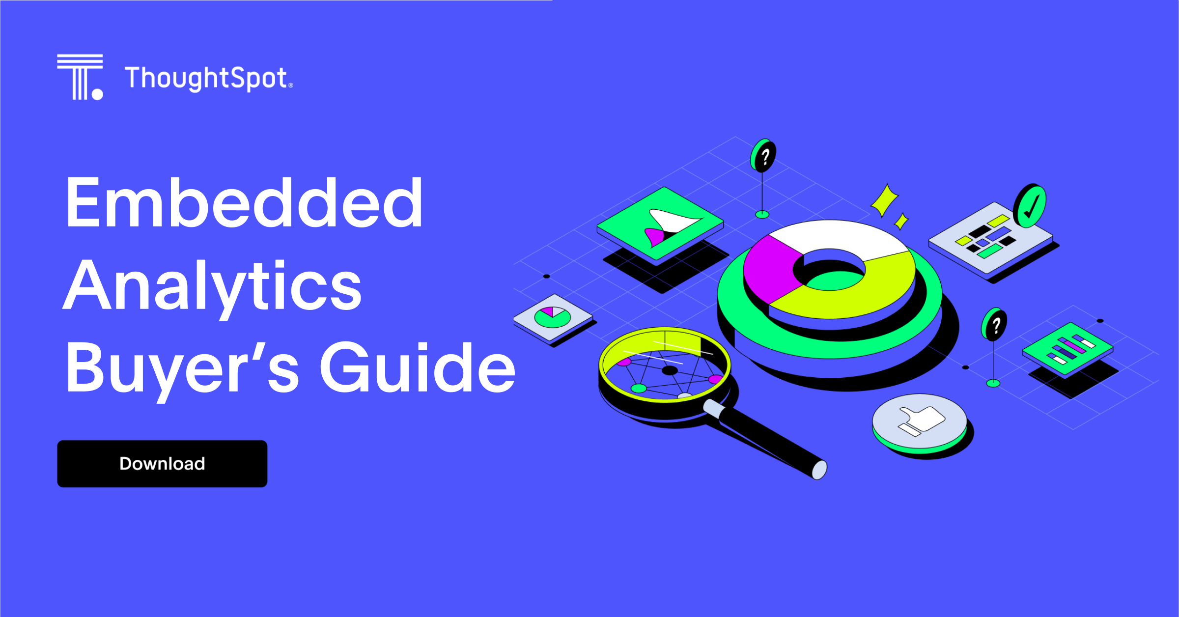 Buyer’s guide for embedded analytics Buyer’s guide for embedded analytics