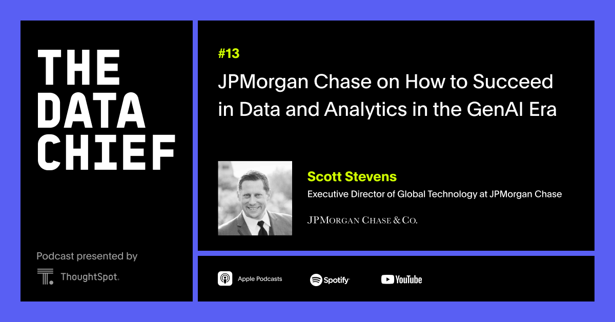 JPMorgan Chase on How to Succeed in Data and Analytics in the GenAI Era