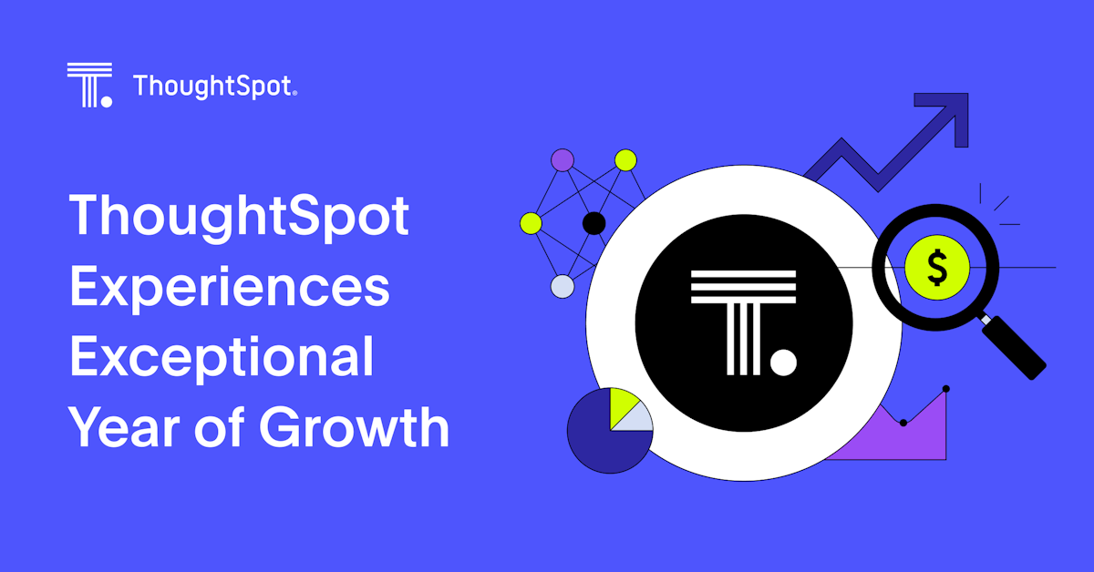 ThoughtSpot Experiences Exceptional Year of Growth with Industry ...