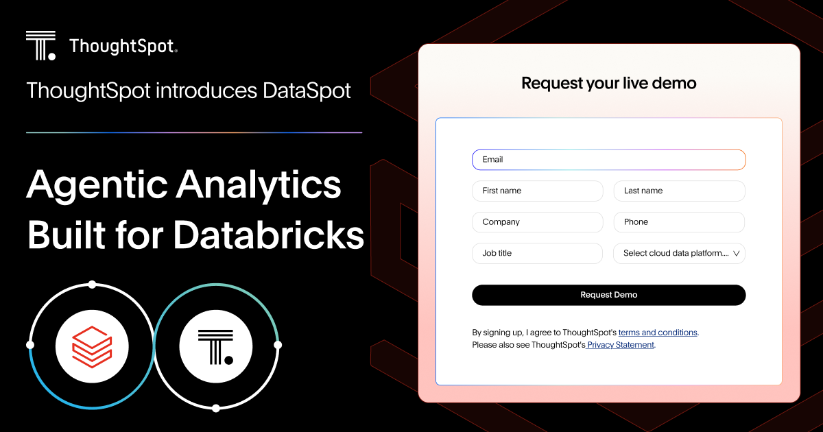 DataSpot: ThoughtSpot Agentic Analytics Platform Built for Databricks