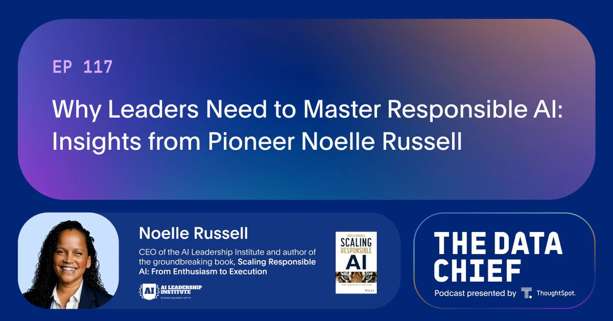 Why Leaders Need to Master Responsible AI: Insights from Pioneer Noelle ...